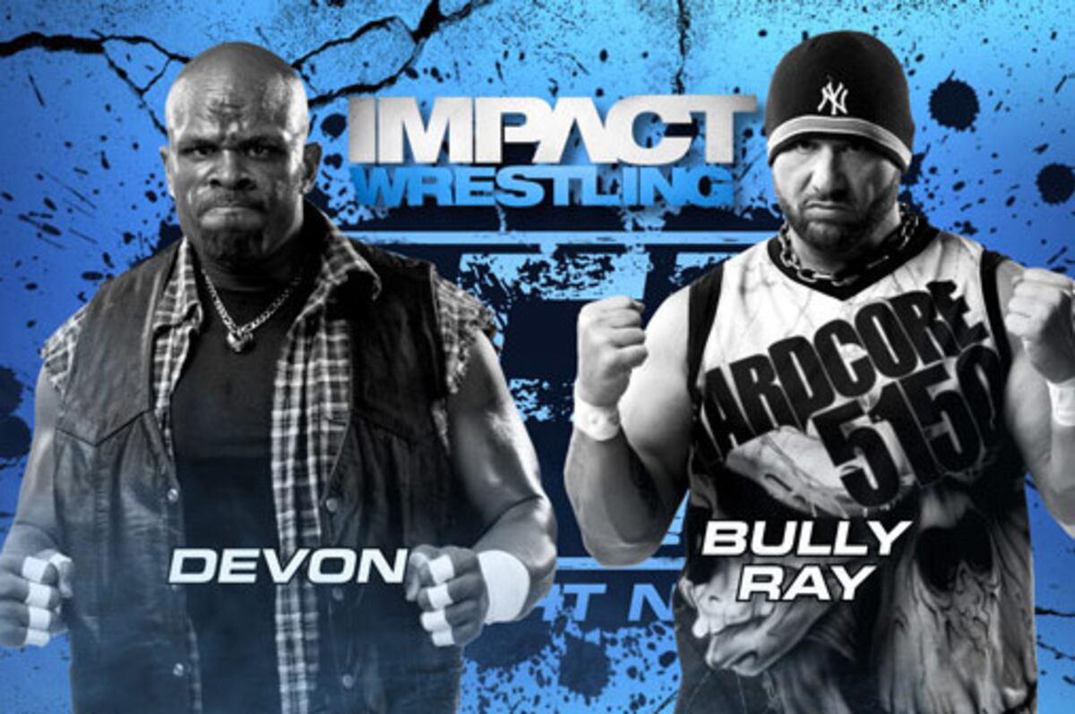 TNA Impact Wrestling Preview: Bully Ray vs. Devon, OFN, Christian York ...