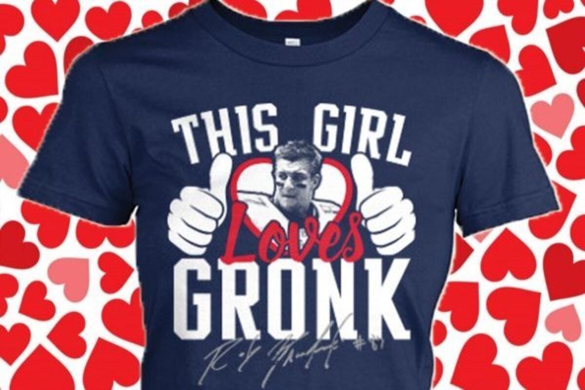 Gronk Promotes His Own Valentine's Day T-Shirt to Female Fans ...