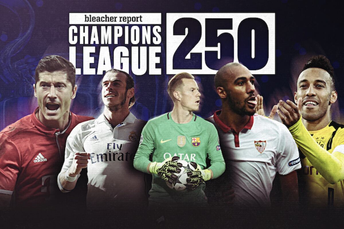 UEFA Champions League 250: Ranking the Top 250 Footballers After ...